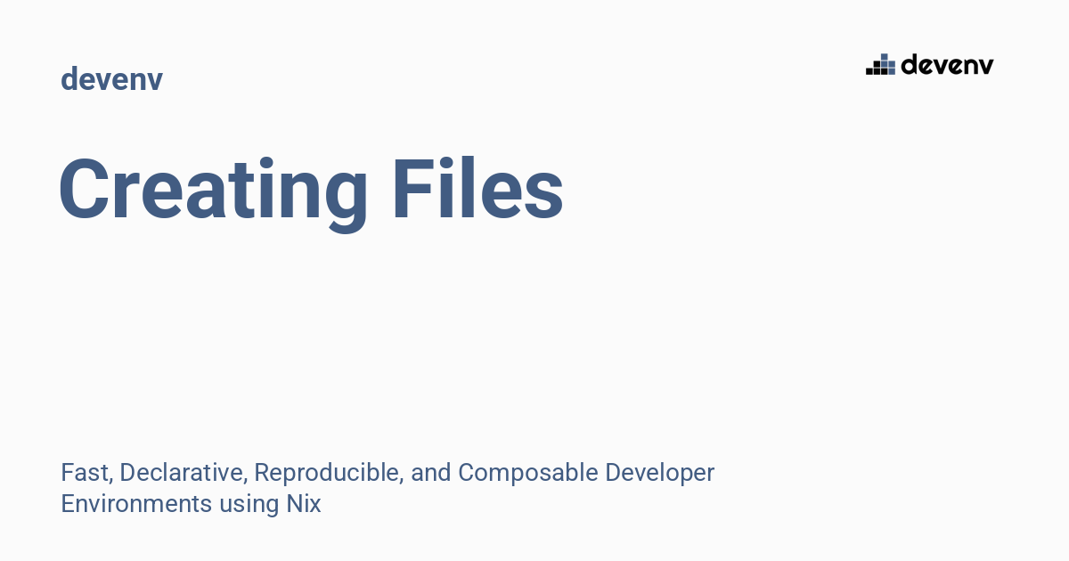 Creating Files - devenv