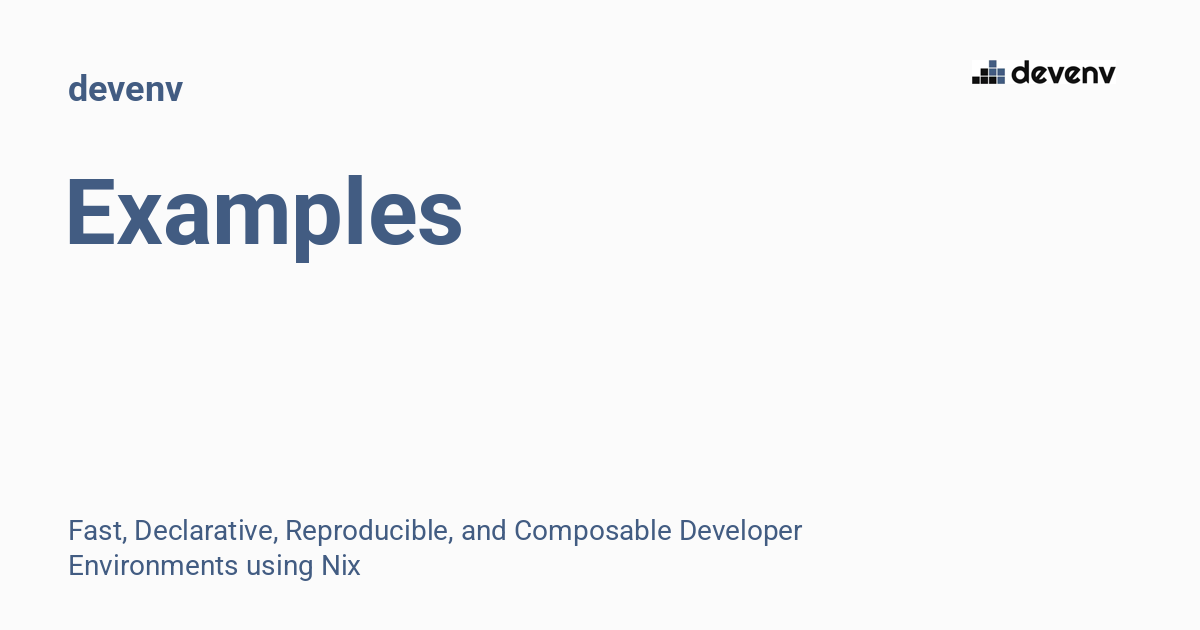 Examples - devenv Examples - devenv