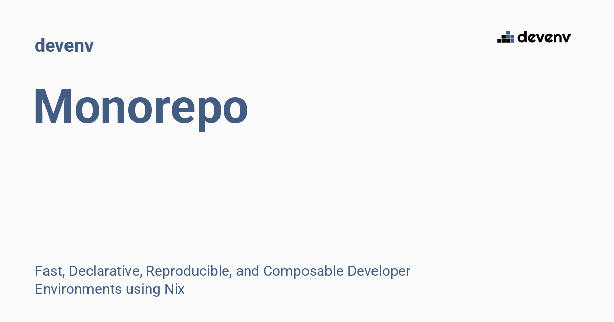 Monorepo - devenv