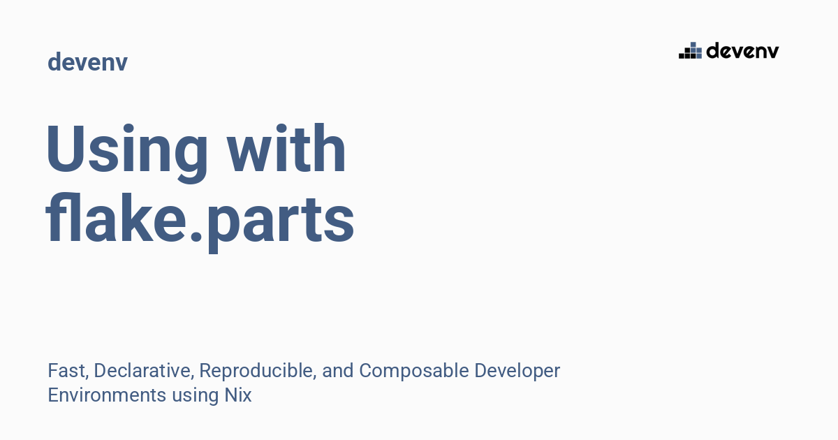 Using with flake.parts - devenv